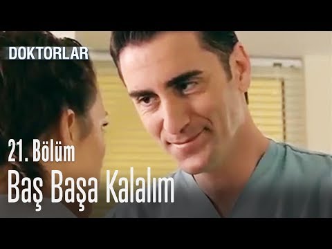 Baş başa kalalım - Doktorlar 21. Bölüm