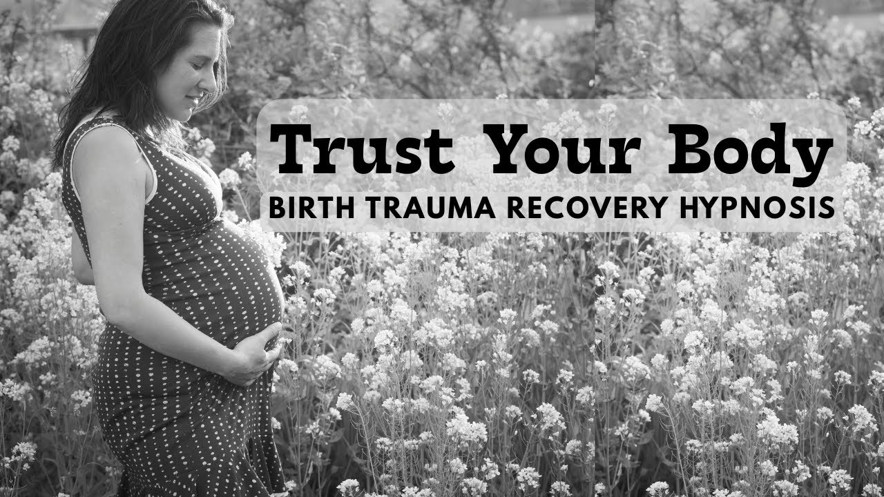 Trust Your Body 🩷 Birth Trauma Recovery Hypnosis - YouTube
