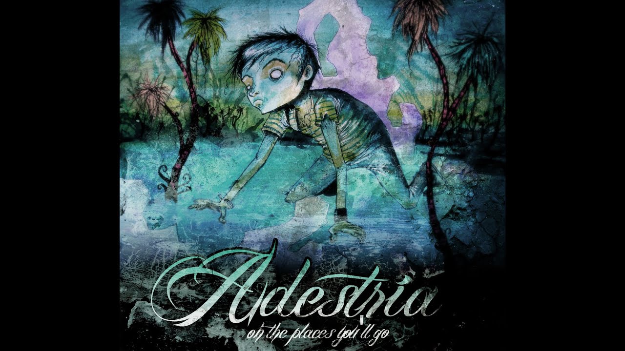 Adestria- Oh the Places You'll Go (Full EP) 2010 - YouTube