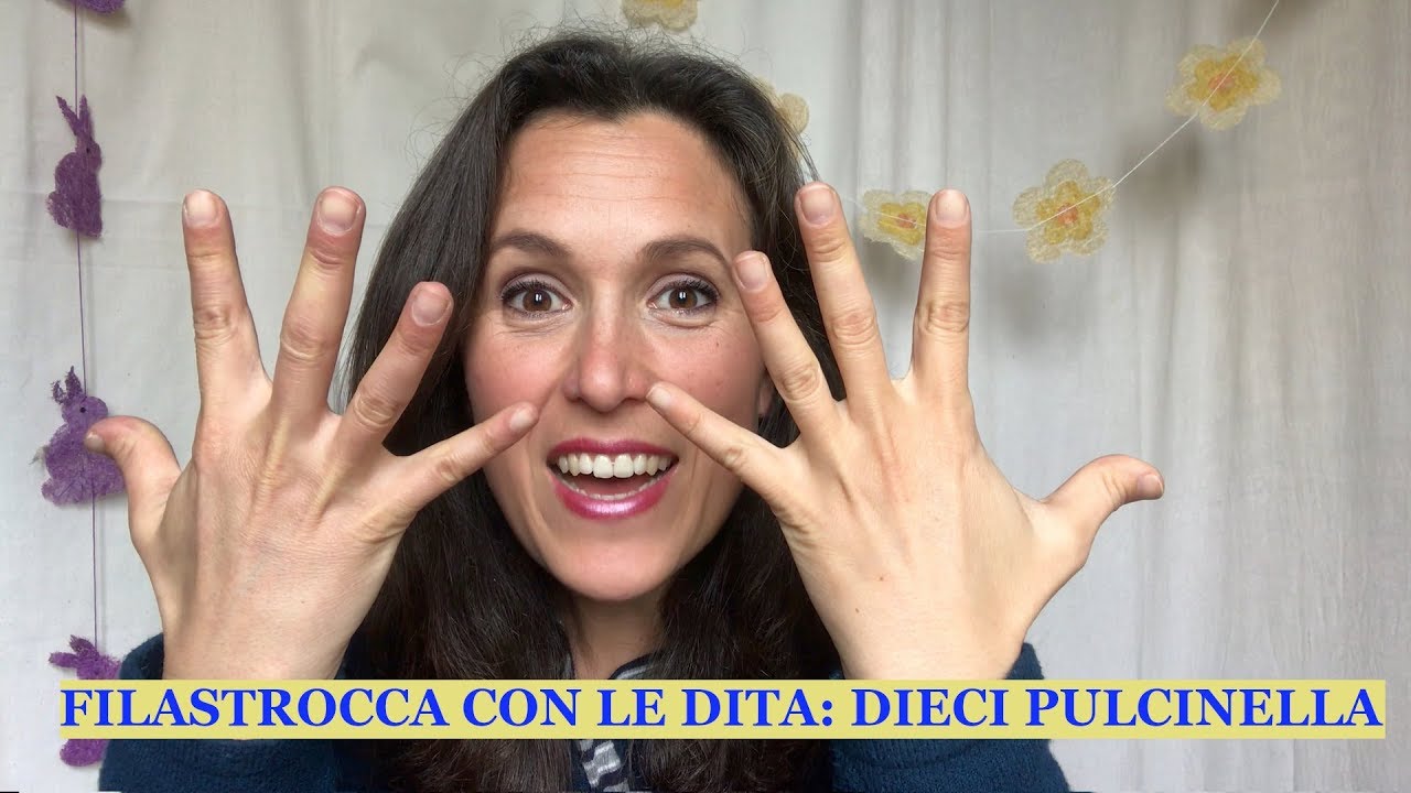 FILASTROCCA CON LE DITA: Dieci Pulcinella - YouTube
