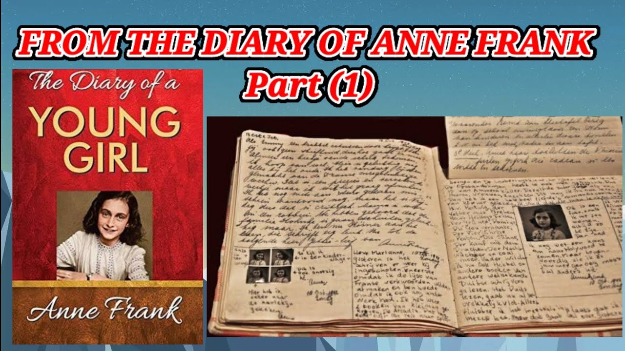 CHAPTER 4: FROM THE DIARY OF ANNE FRANK Part(1) - YouTube