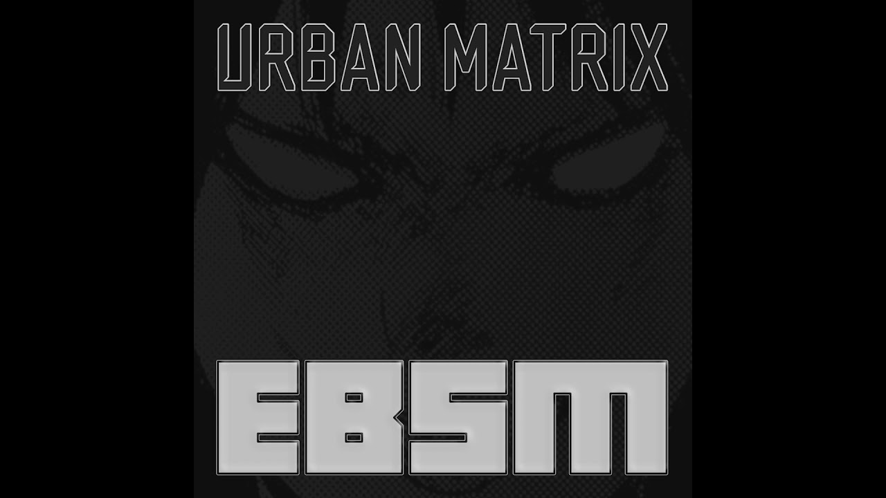 Urban Matrix - M is for Music [Official - 2020] - YouTube