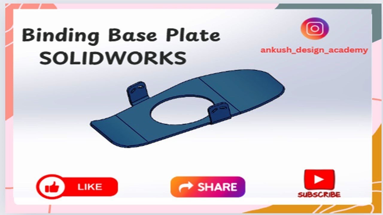 Design Of Binding Base Plate in SolidWorks - YouTube
