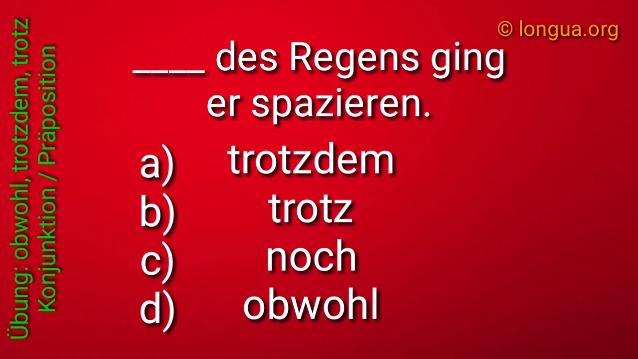B2 Grammatik Goethe telc Bausteine: trotz, trotzdem, dennoch, obwohl ...