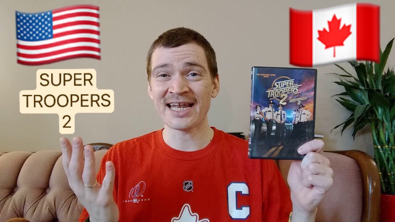 SUPER TROOPERS 2 (HONEST CANADIAN REVIEW) - YouTube