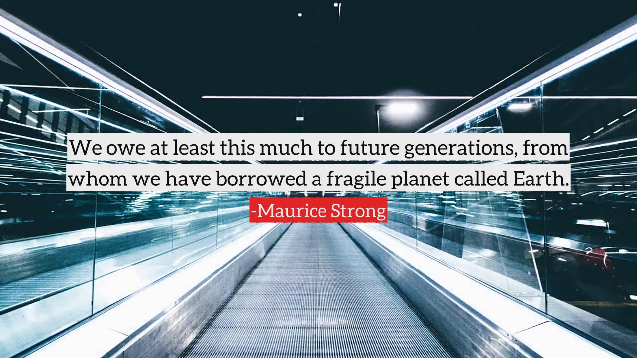 Maurice Strong top Quotes, best quotes from Maurice Strong - YouTube
