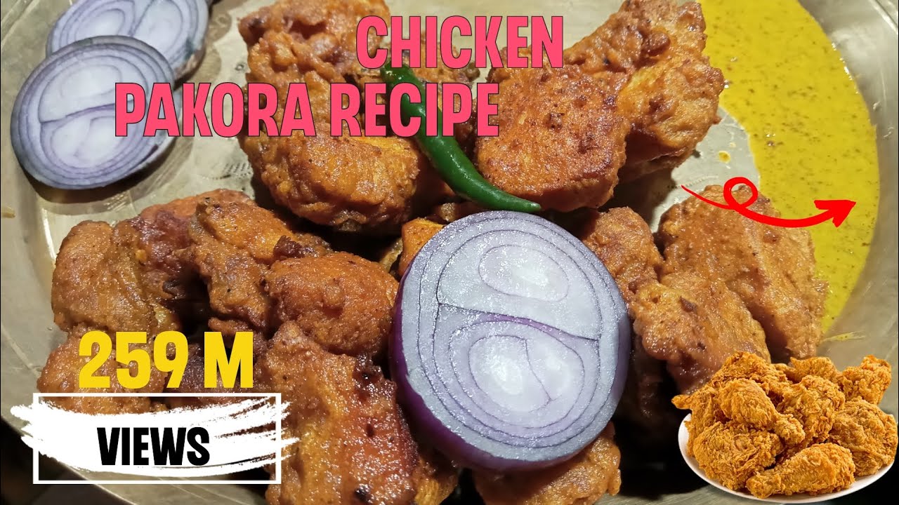 chicken pakora 🍗 tasty chicken pakora recipe 💯🍹🥂 - YouTube