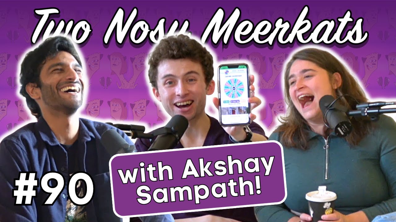 #90 | Top 5 White Women w/ Akshay Sampath | Two Nosy Meerkats Podcast - YouTube