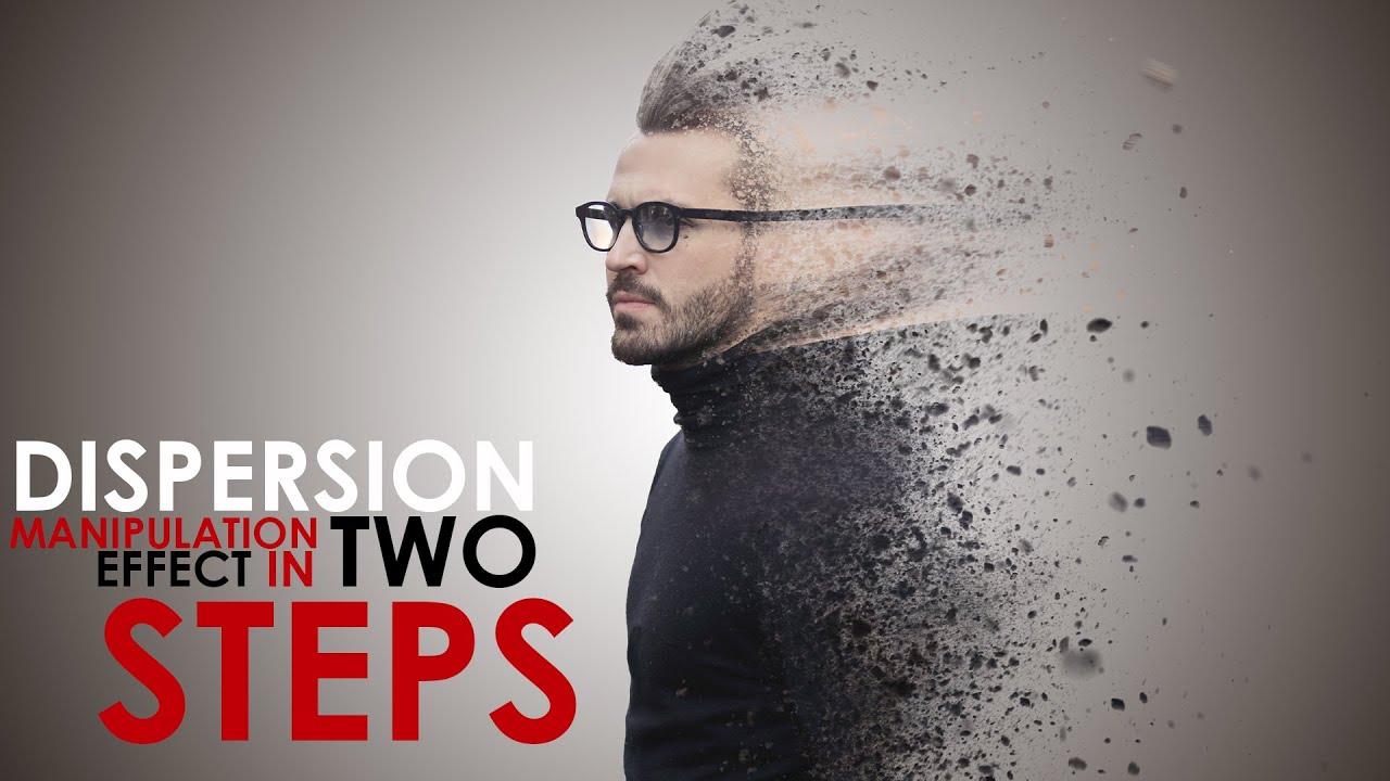 Photo Manipulation / Dispersion Effect - YouTube