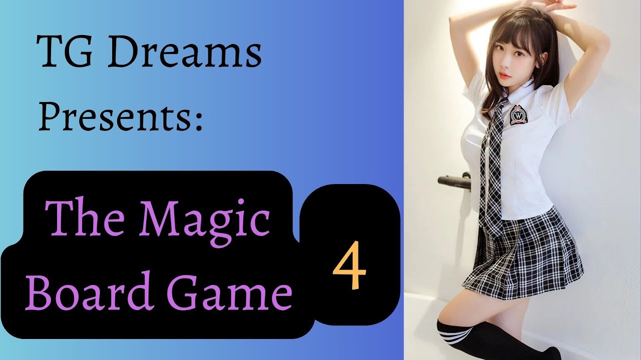 TG/TF Caption: The Magic Board Game (Part 4) - YouTube