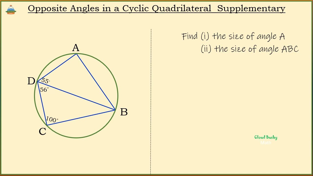 Circle Theorems: Angles of a Cyclic Quadrilateral l MISSING ANGLES ...
