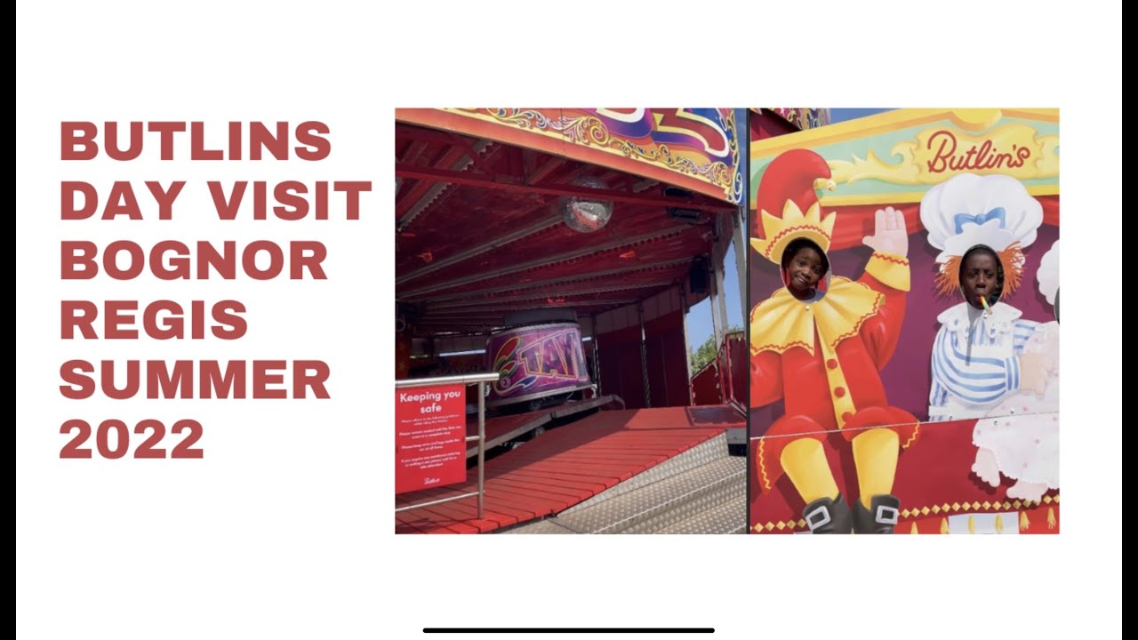 BUTLINS DAY VISIT BOGNOR REGIS SUMMER 2022…SO MUCH FUN! - YouTube