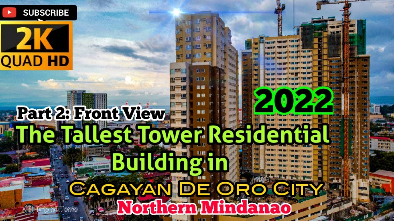 Part 2:The Tallest residential tower building in Cagayan de Oro City as ...