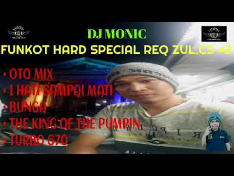 DJ MONIC - FUNKOT HARD PUJASEIRA OTO MIX SPECIAL REQ ZUL.CS #2 - YouTube