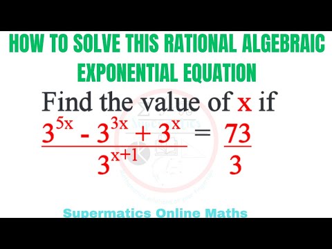 How to Solve Rational Algebraic Exponential Equations - YouTube