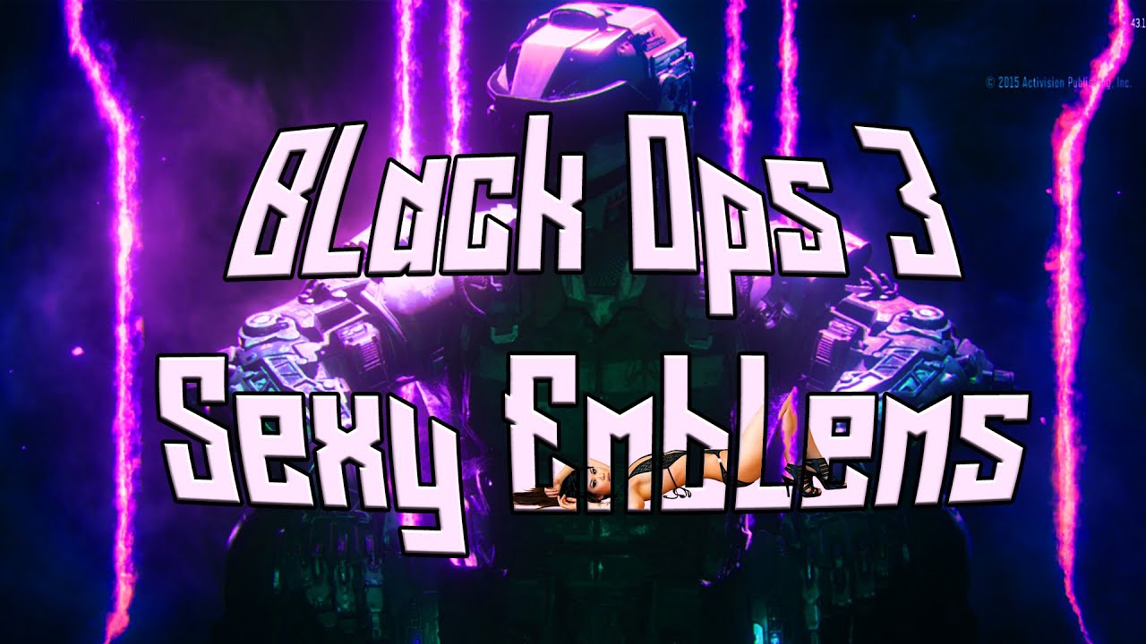 Black Ops 3 Top 5 Sexy Emblems Youtube