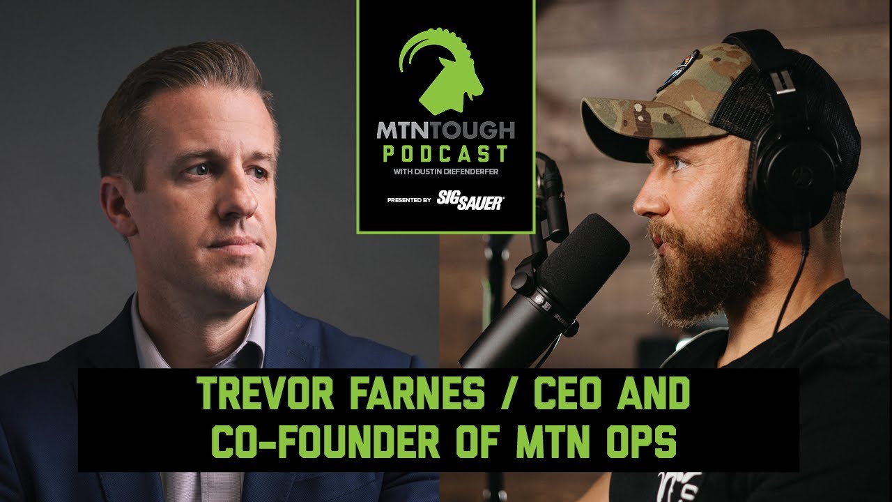 Trevor Farnes MTN OPS CEO: Conquering Life's Mountains | MTNT POD #72 ...