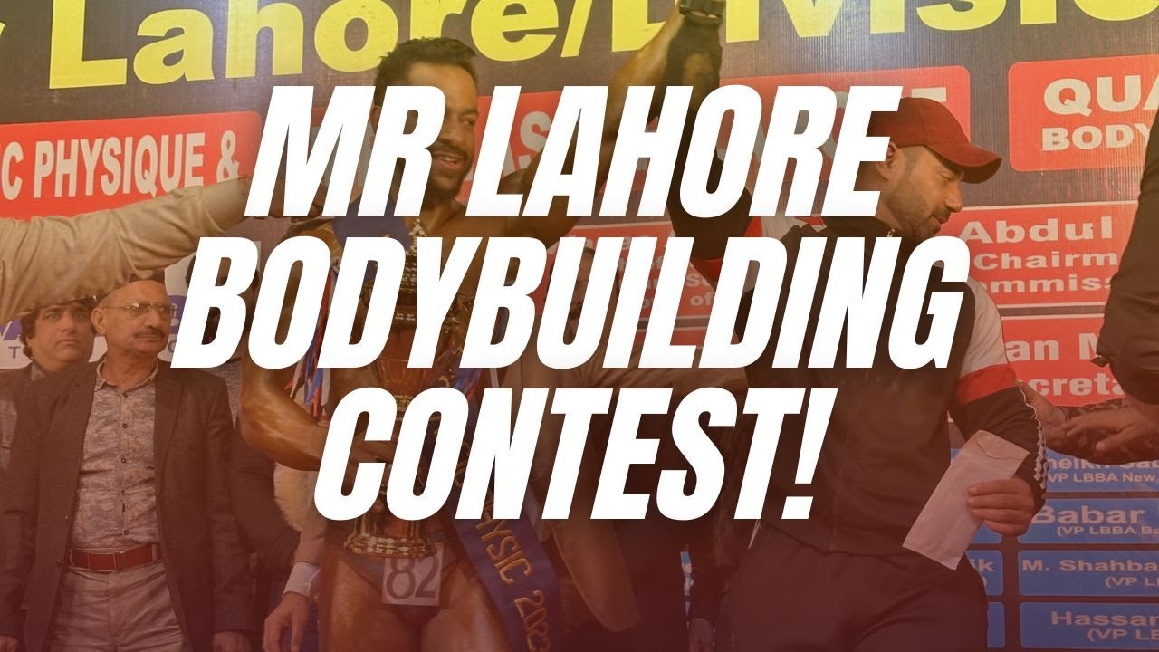 Unstoppable Champions: Our Victorious Journey in Mr Lahore Bodybuilding ...