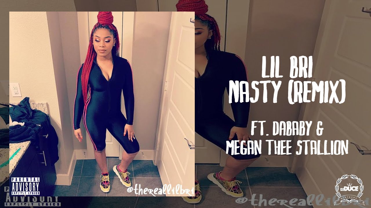 Lil Bri - Nasty (Remix) Ft. DaBaby & Megan Thee Stallion - YouTube