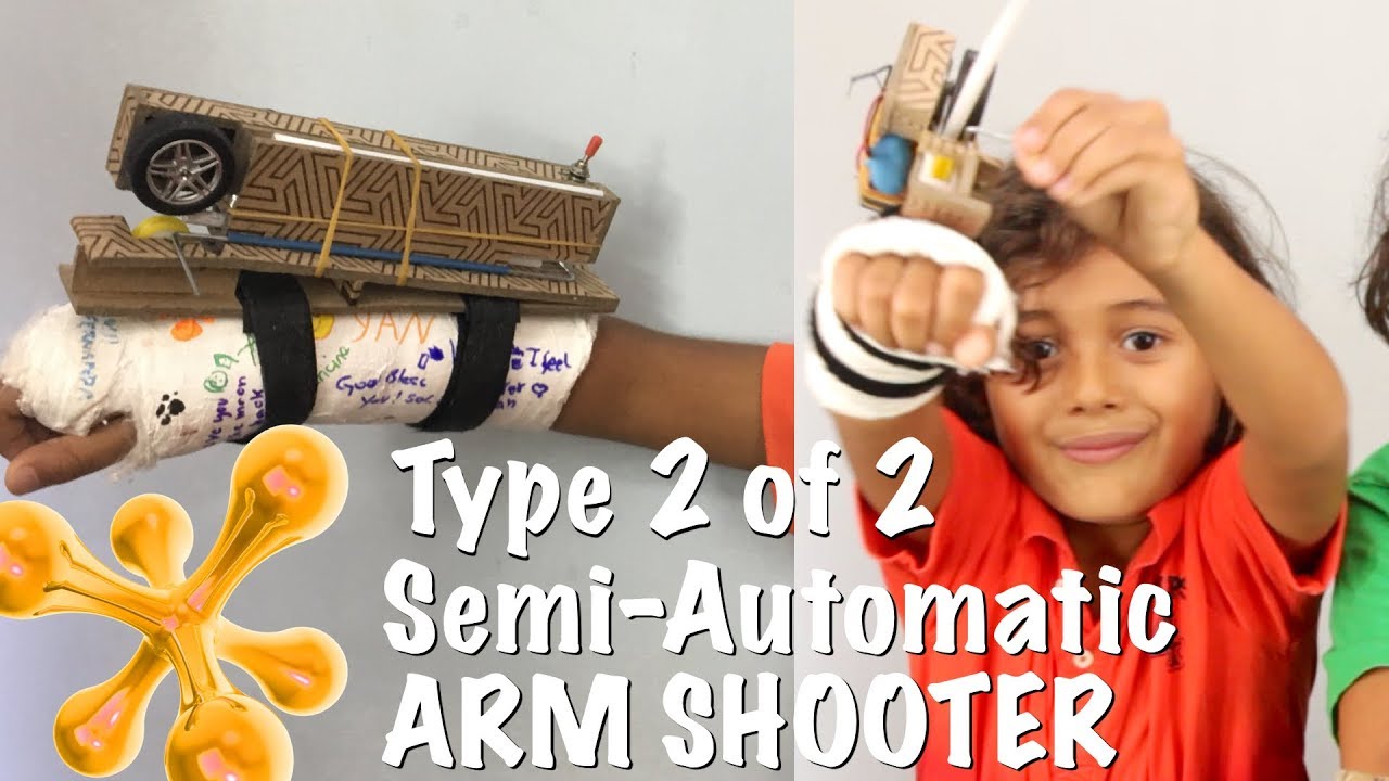 How to make an Arm Shooter | Semi Automatic Version | Part 2 of 2 Types ...