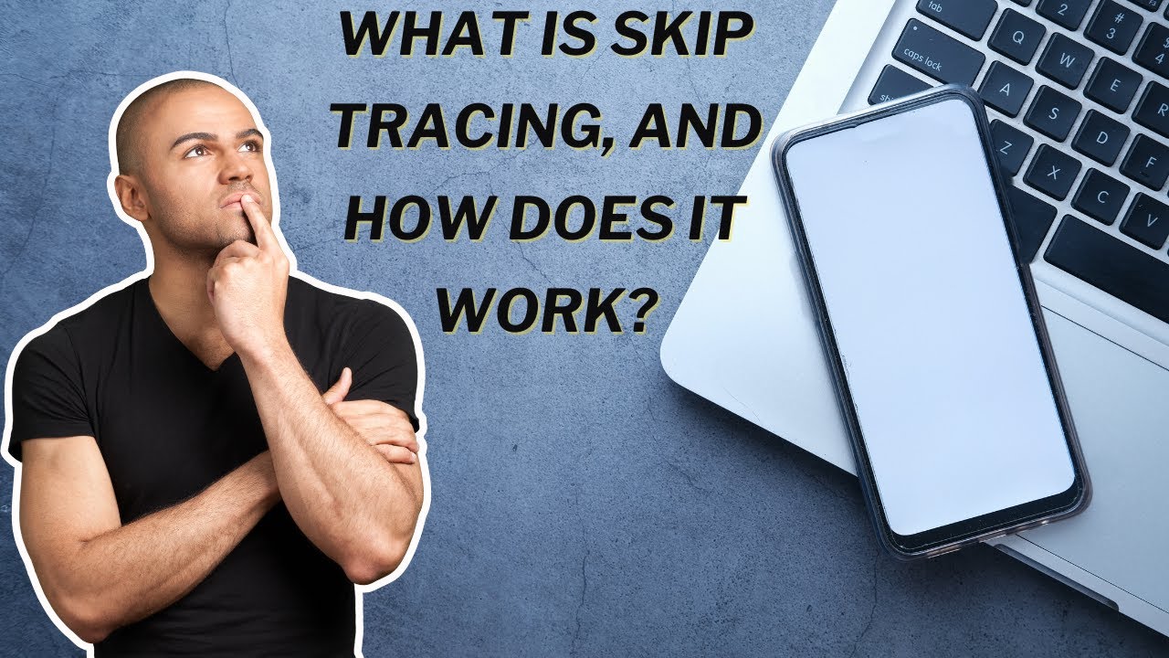 What is skip tracing and how does it work? - YouTube