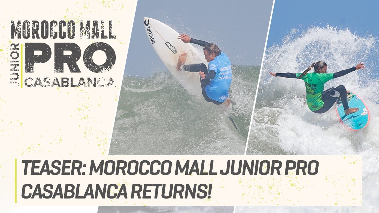 Teaser: 2024 Morocco Mall Junior Pro Casablanca - YouTube