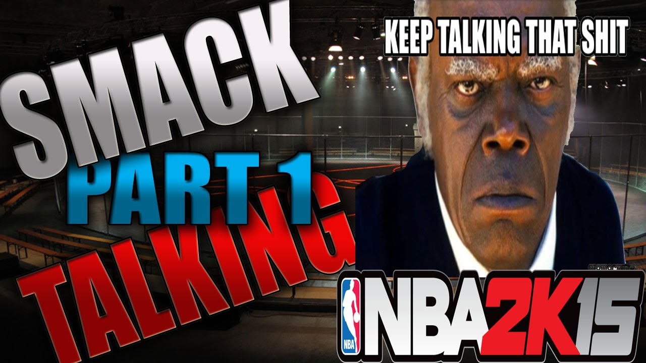 NBA 2K15 Hilarious 2K Smack Talker - EPIC RAGE PART 1 - ONLINE RANKED ...