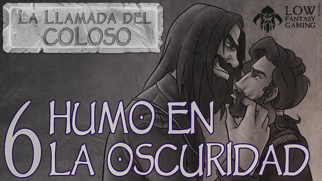 [LFG] La llamada del Coloso -6- Humo en la oscuridad - YouTube