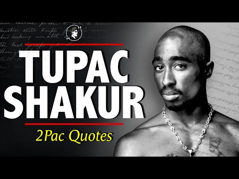 These Tupac Quotes About Life, Love Are Life Changing | Inspirational ...