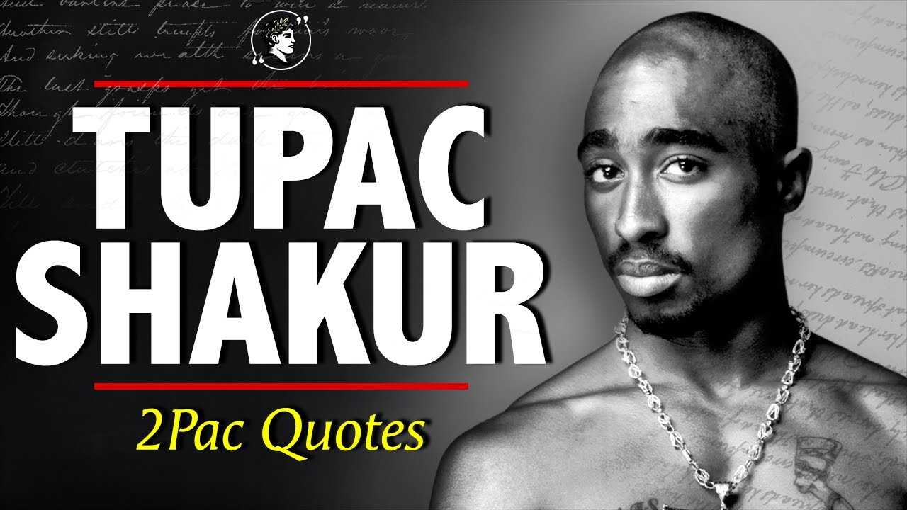These Tupac Quotes About Life, Love Are Life Changing | Inspirational ...