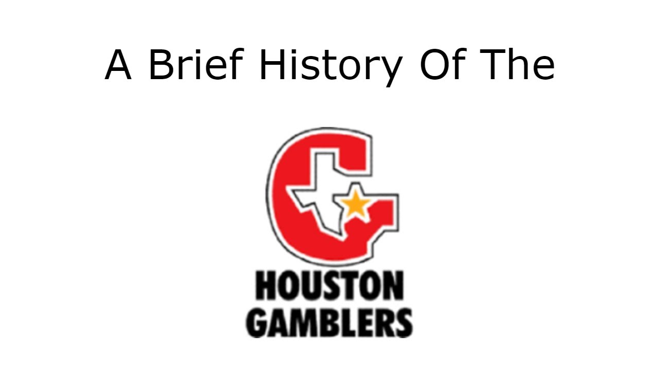 A Brief History Of The Original Houston Gamblers - YouTube
