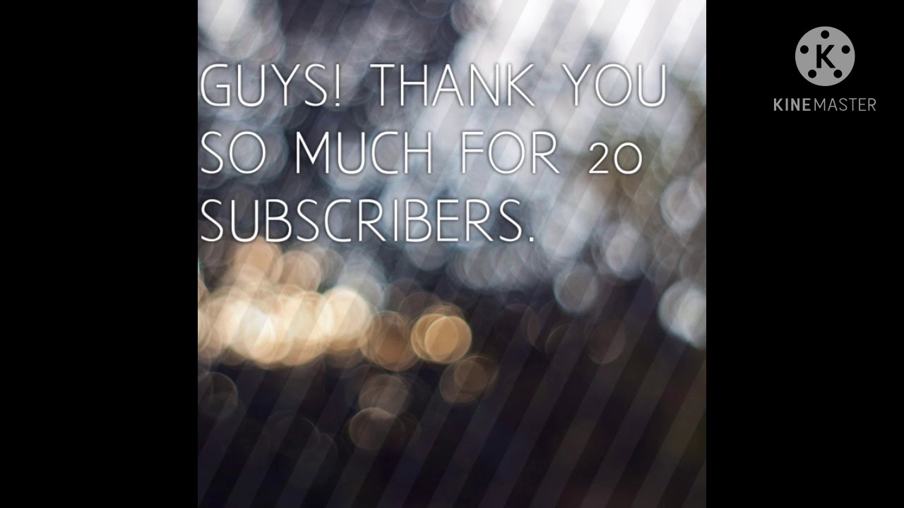 THANKS FOR 20 SUBS - YouTube