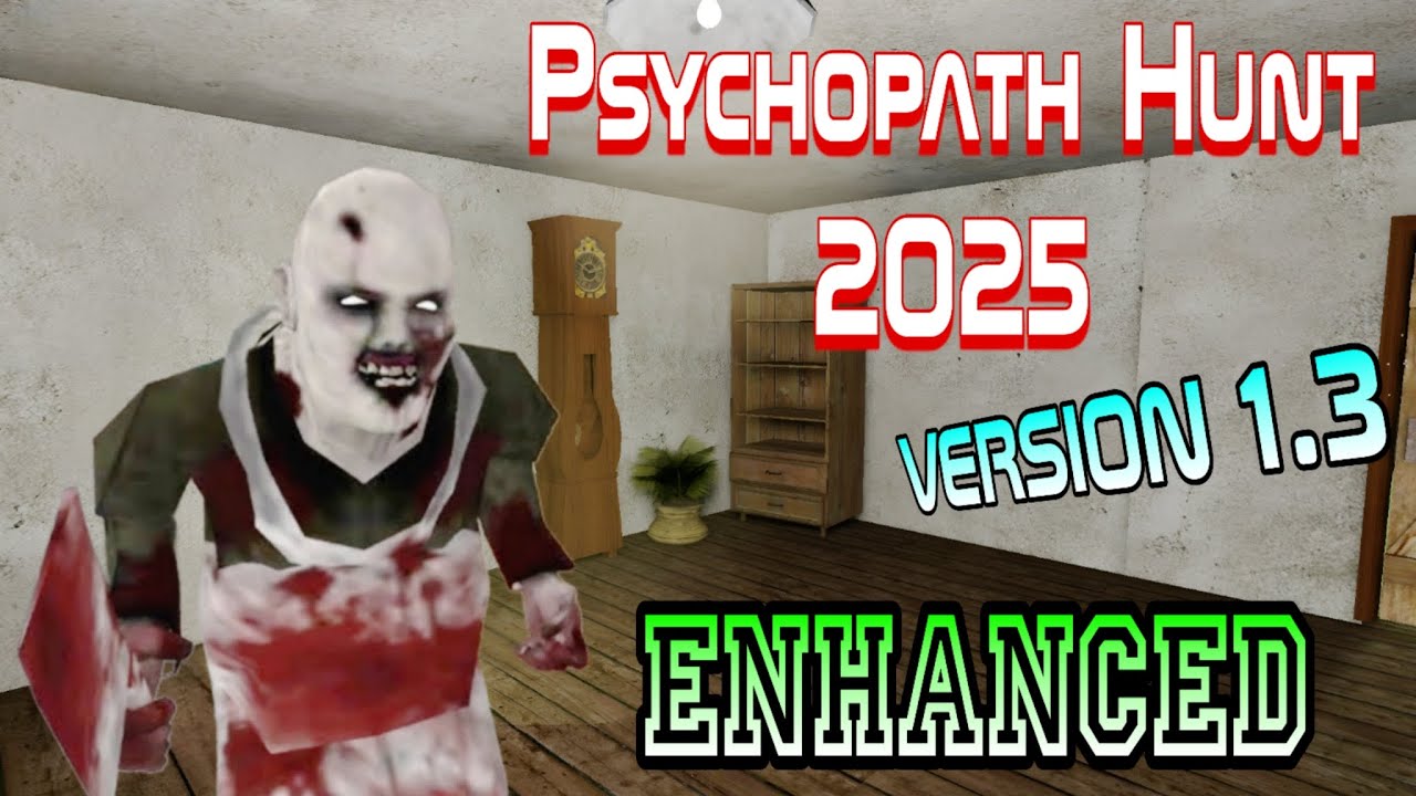 Psychopath Hunt 2025 Version 1.3 Enhanced Full Gameplay - YouTube