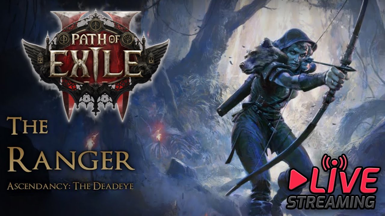 🔴LIVE! Path of Exile 2 Is Finally HERE!!!! | Ranger | Deadeye - YouTube
