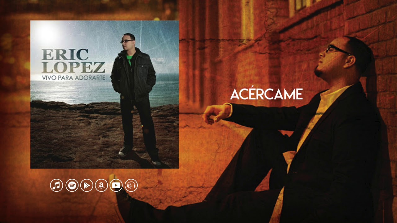 Acércame - Eric Lopez (Audio Oficial) - YouTube