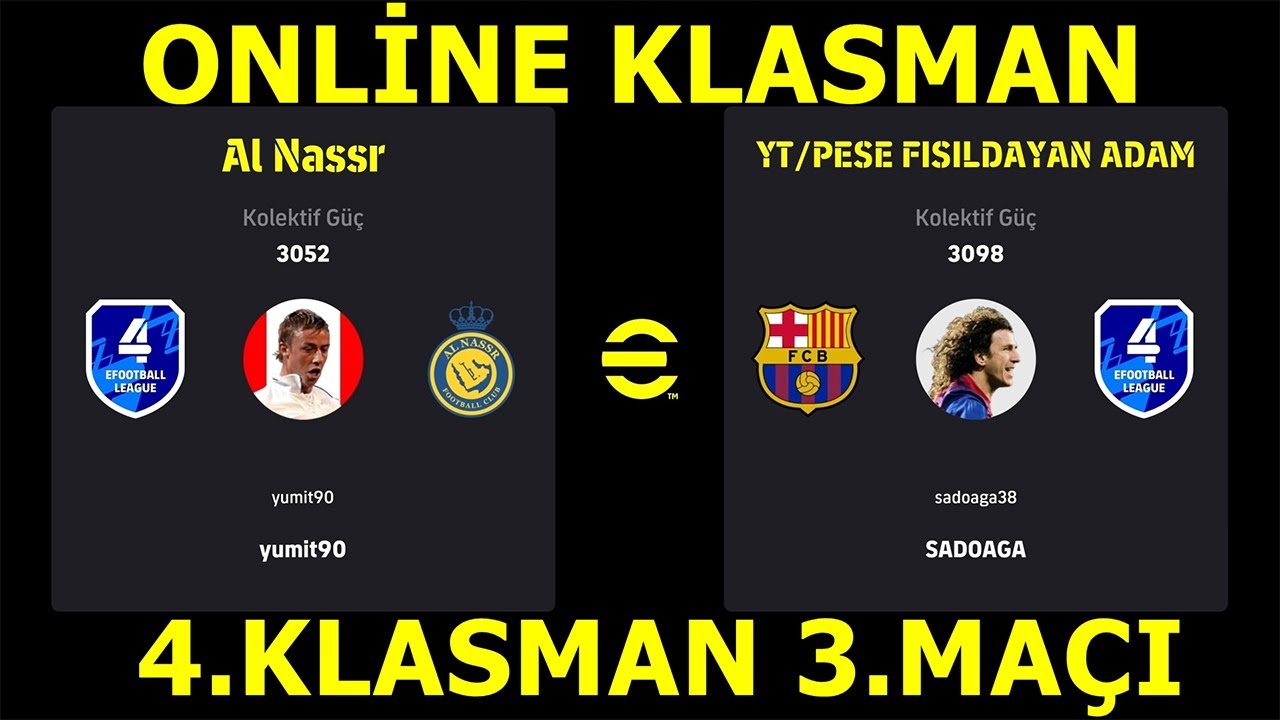 eFootball™ 2024 ONLİNE KLASMAN 4.KLASMAN 3.MAÇI - YouTube