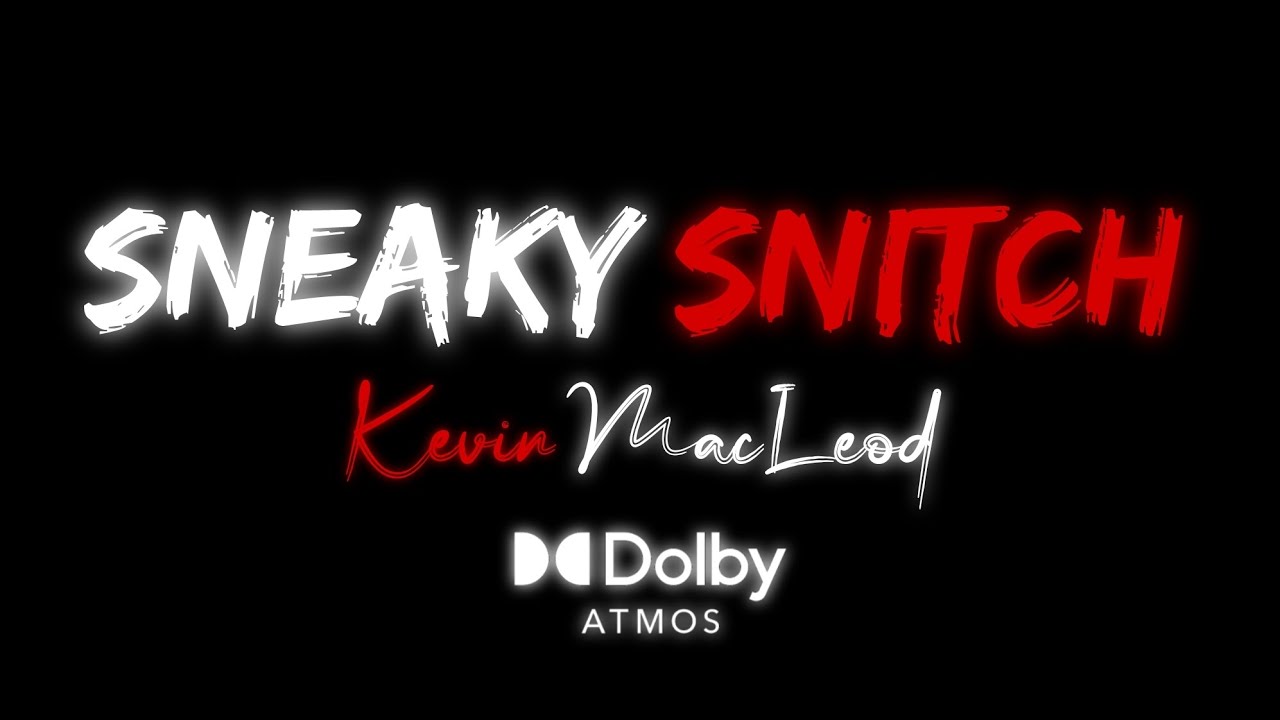 Sneaky Snitch - (ft. Kevin MacLeod) | 8D Audio🎧 - YouTube