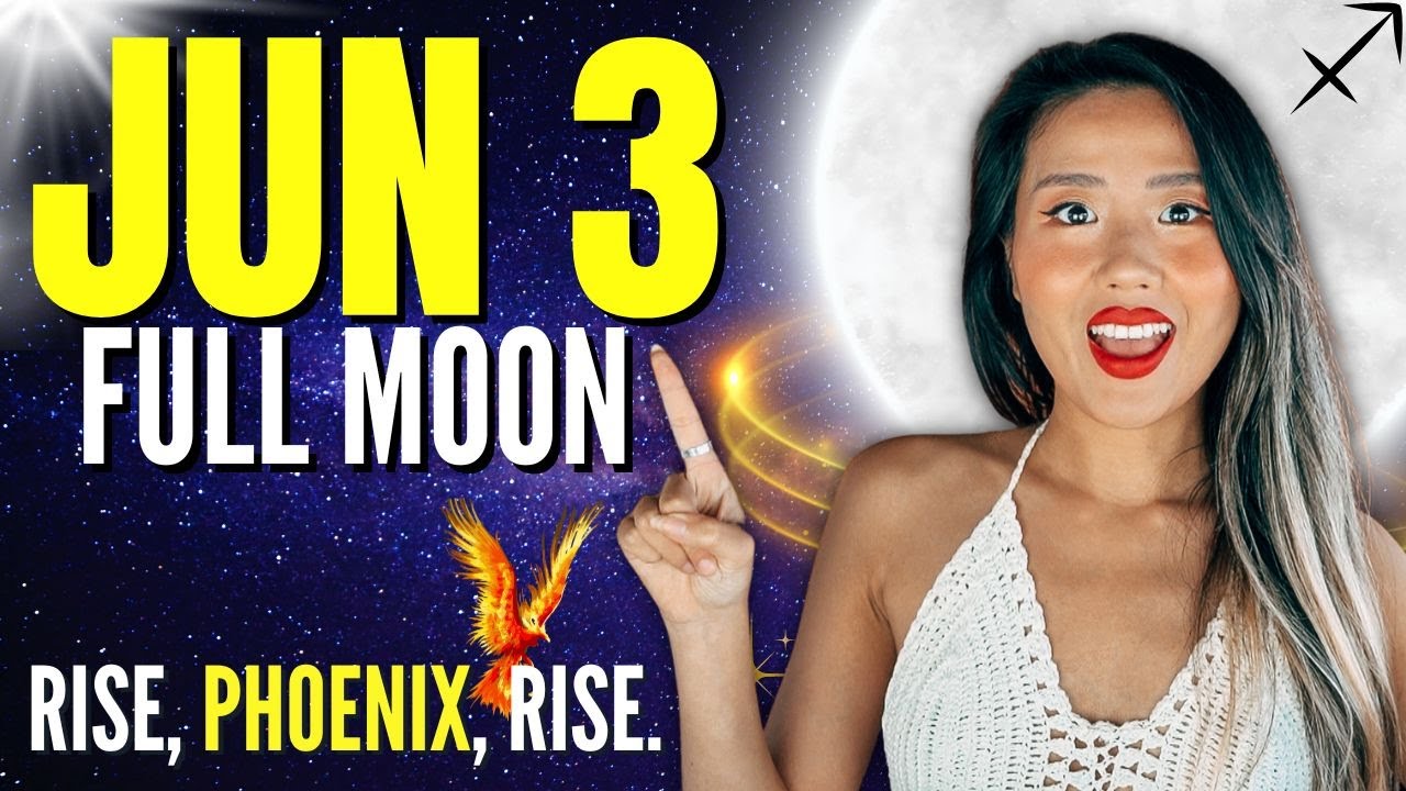 June 3 Full Moon in Sagittarius | 3 Ways To Work With It [MORE POTENT ...