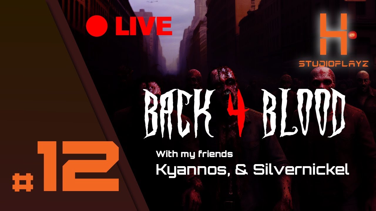 Back 4 Blood | LIVESTREAM #12 - YouTube
