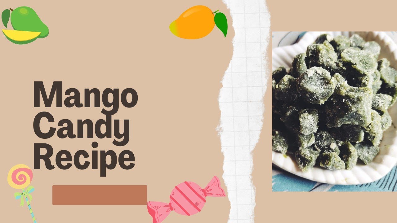 Mango Candy Recipe||Mango Candy Recipe in Hindi||Sushma's Kitchen - YouTube