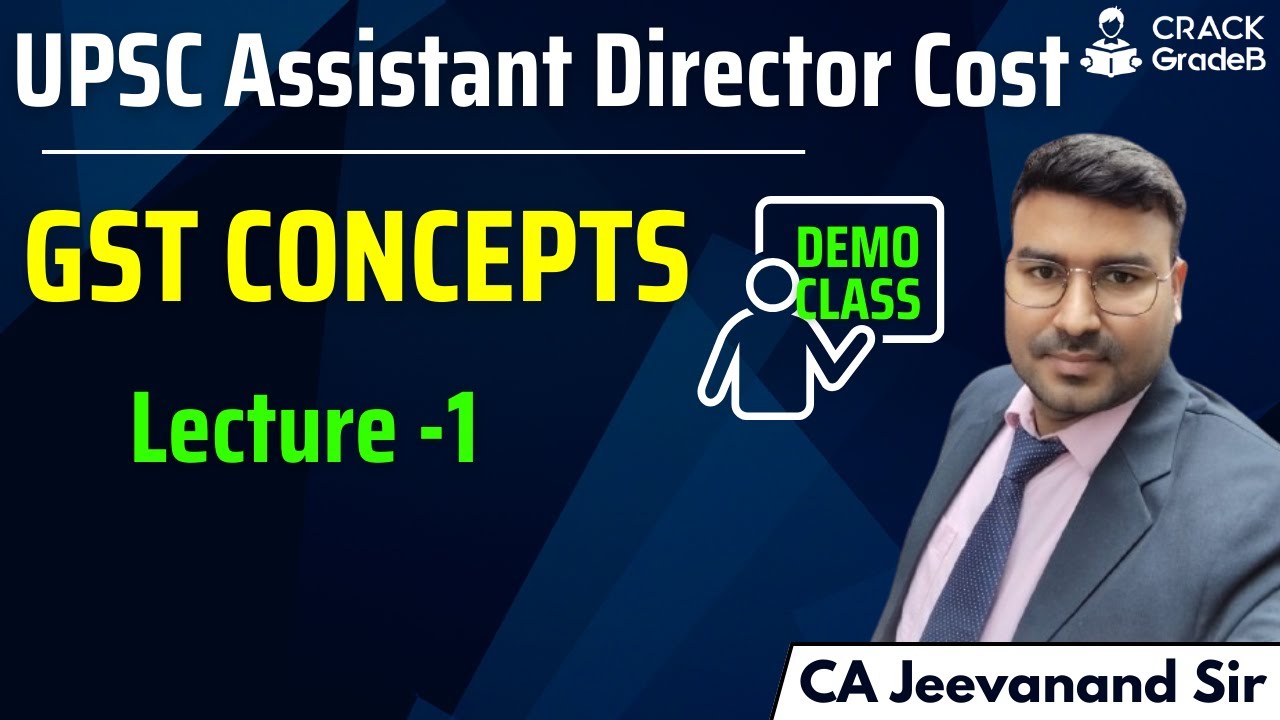 Introduction to GST for UPSC Assistant Director Cost - YouTube