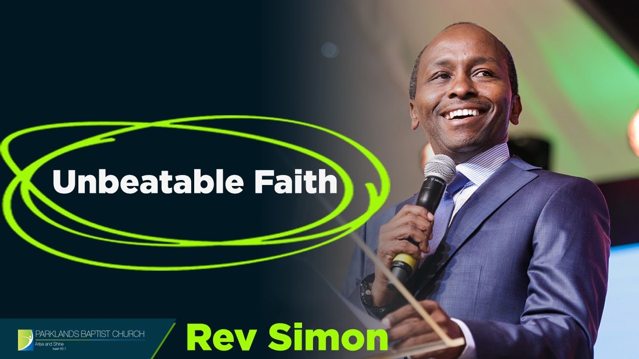 Unbeatable Faith - Rev Simon - 2019.10.20 - YouTube