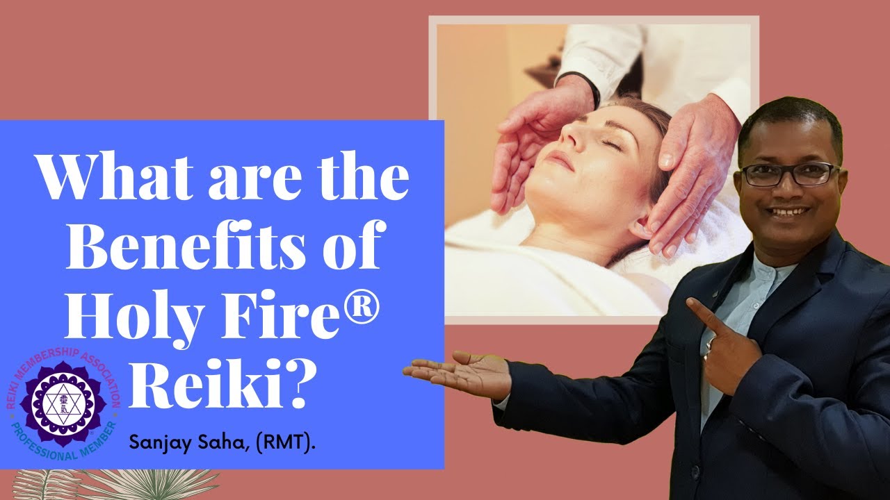 What are the Benefits of Holy Fire Reiki? | Online Holy Fire Reiki ...