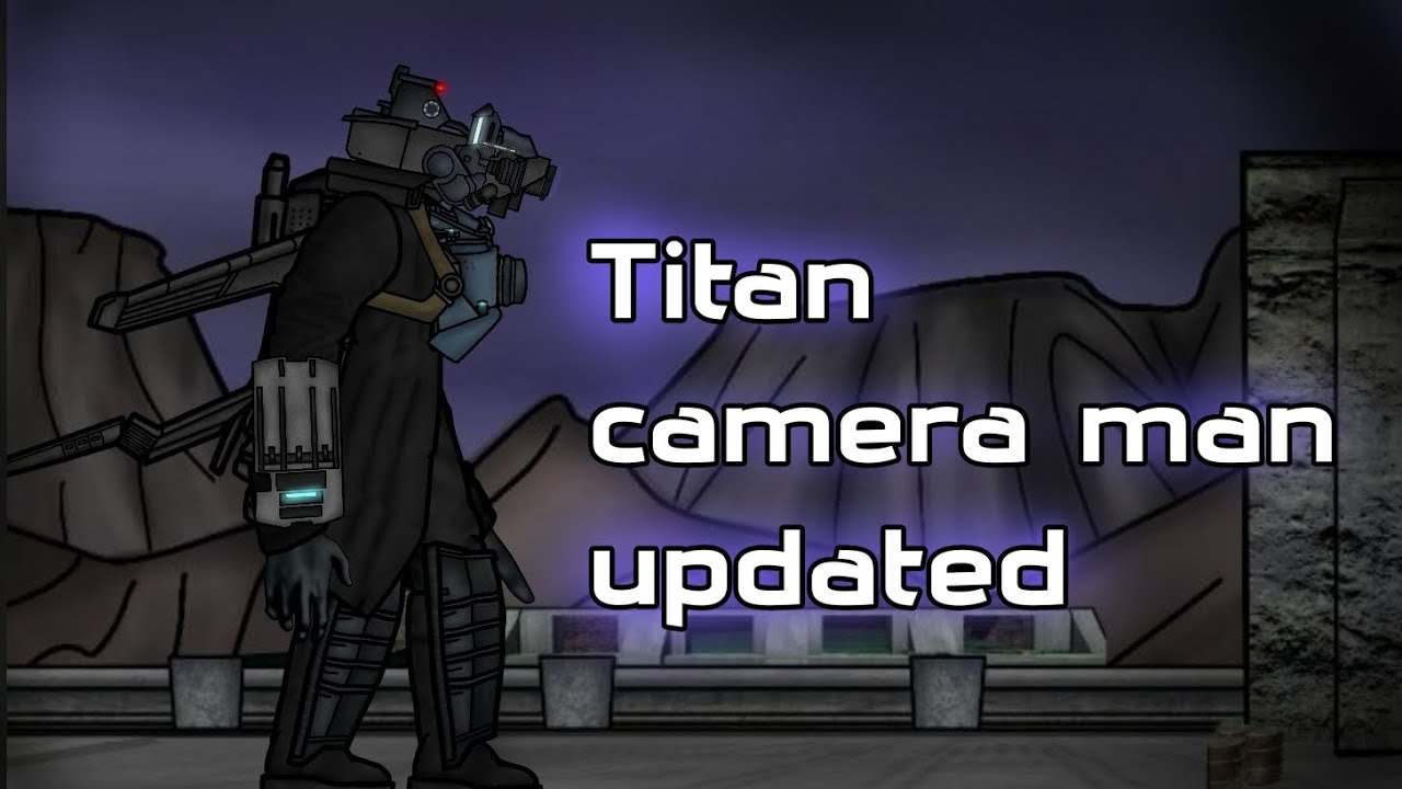 (DC2)(Gmod)(SFM) (Titan Camera Man Upgrade) download skibidi toilet ...