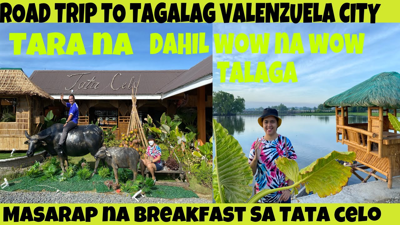 ROAD trip in TAGALAG VALENZUELA CITY || breakfast to tata celo ...