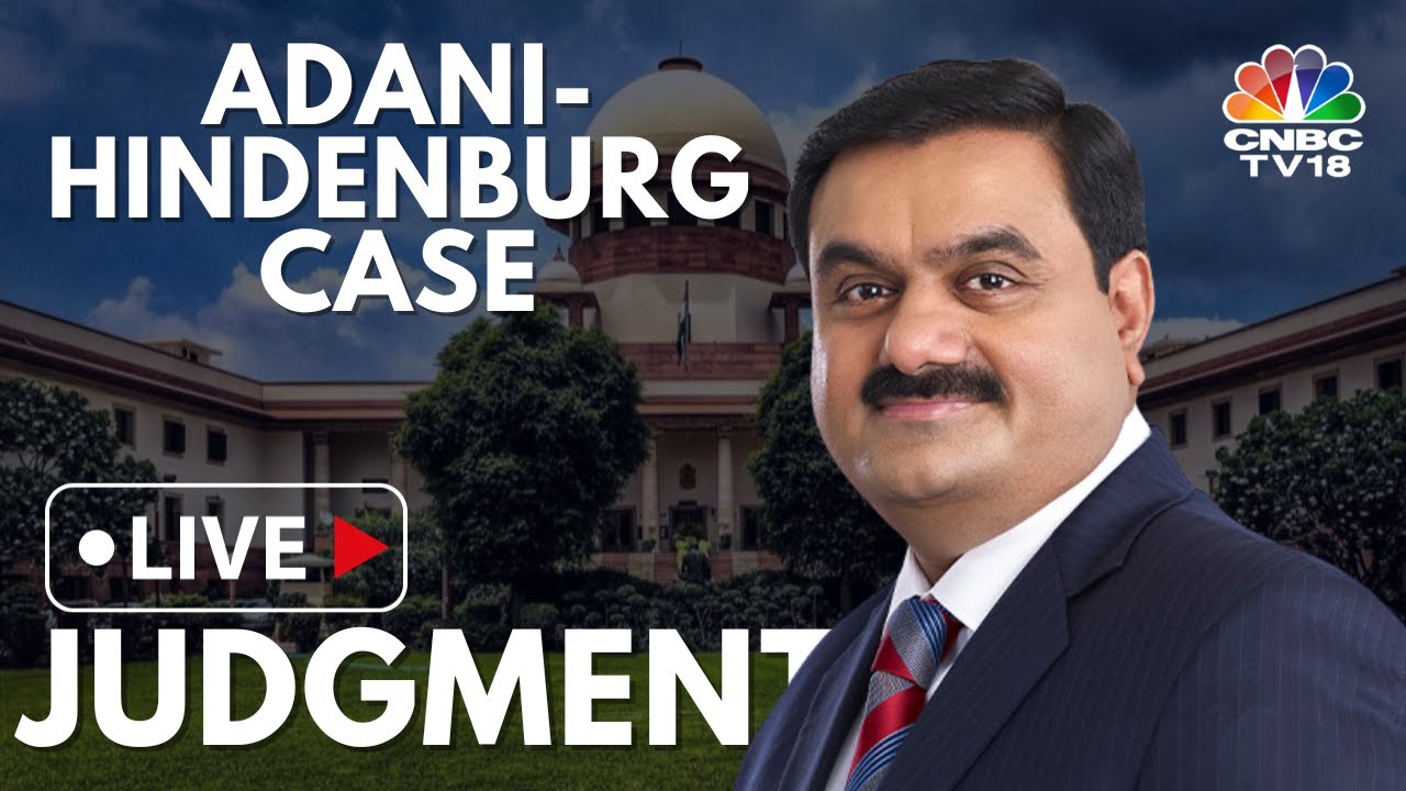 Adani Hindenburg Case Verdict Live Updates: SC Judgment On Adani ...