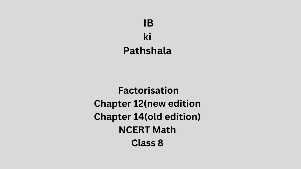 Factorisation, Chapter 12 of NCERT math Class 8 (chap 14 old edition) #class8 #maths # ...