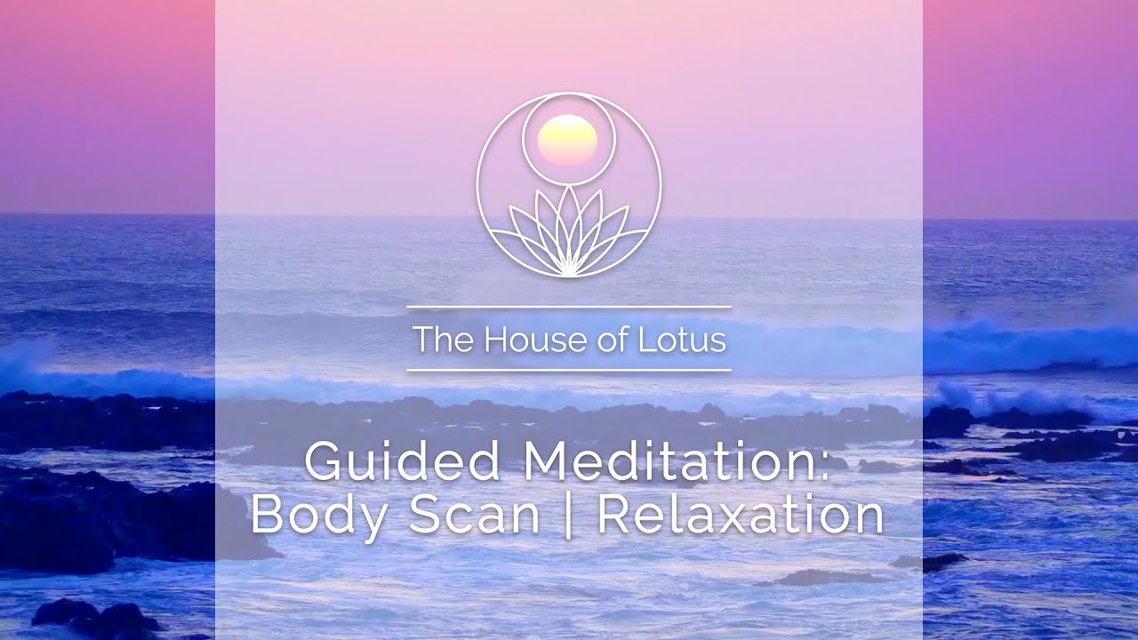 Guided Meditation: Body Scan | Relaxation - YouTube