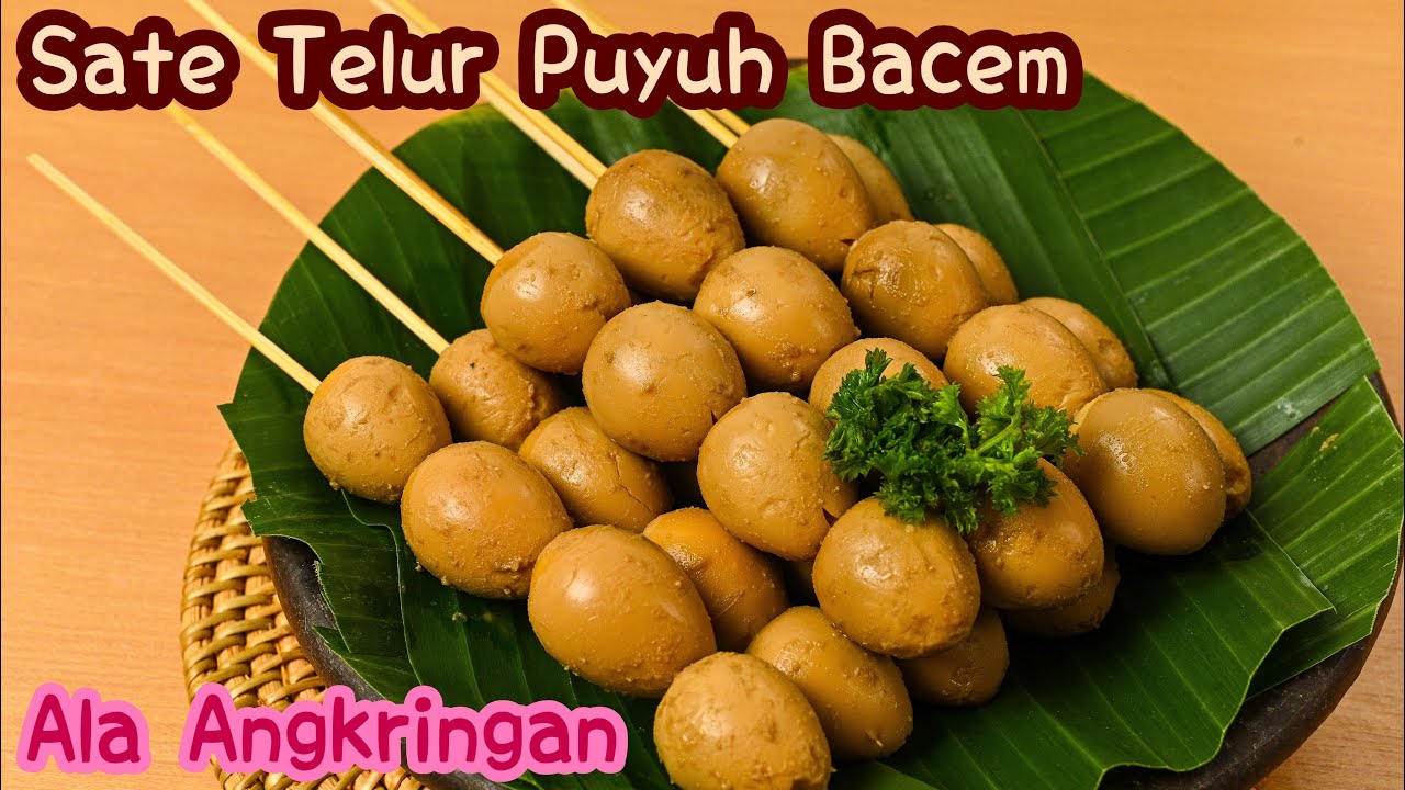 SATE TELUR PUYUH BACEM - RESEP SIMPEL ALA ANGKRINGAN - YouTube