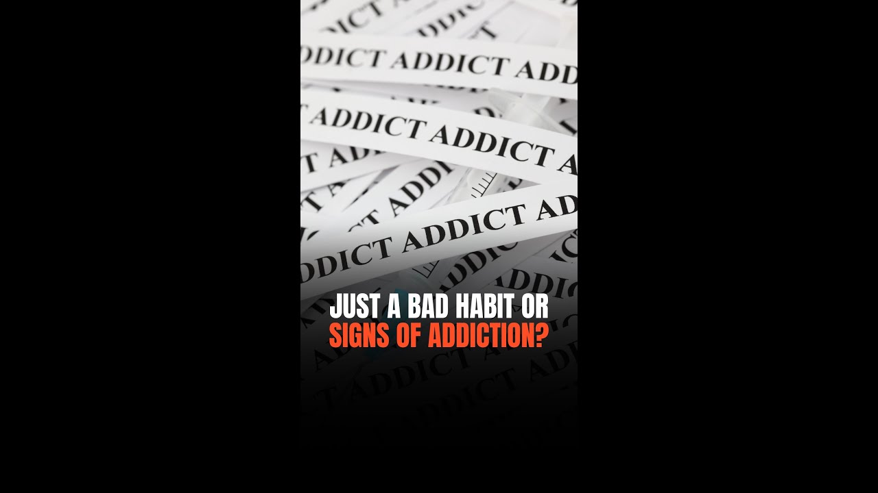 Just a Bad habit or signs of addiction? - YouTube